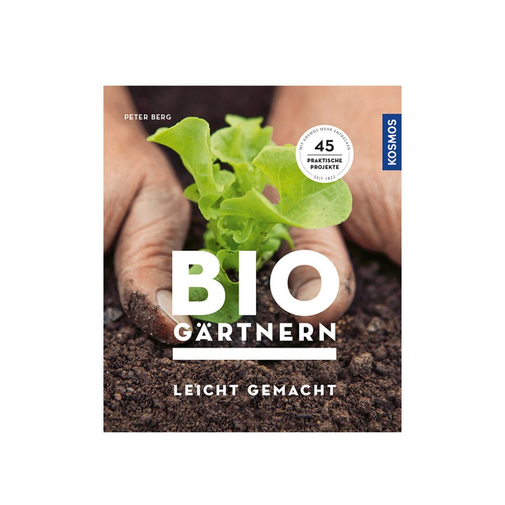Bio-Gärtnern leicht gemacht – Dein Praxisbuch für den Garten – Imkado